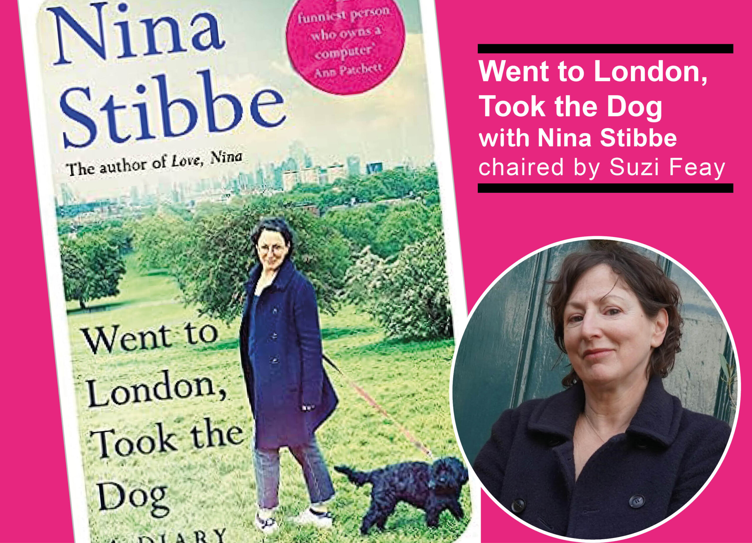 Nina Stibbe: Went to London, Took The Dog - Blackheath Halls